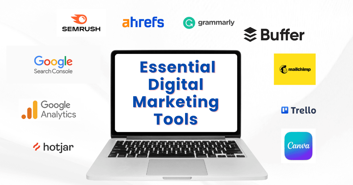 Top 10 Essential Tools Every Digital Marketer Should Master!